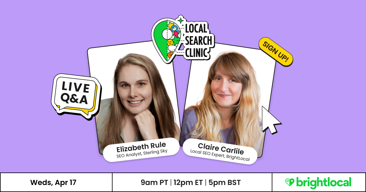 Local Search Clinic with Elizabeth Rule - BrightLocal