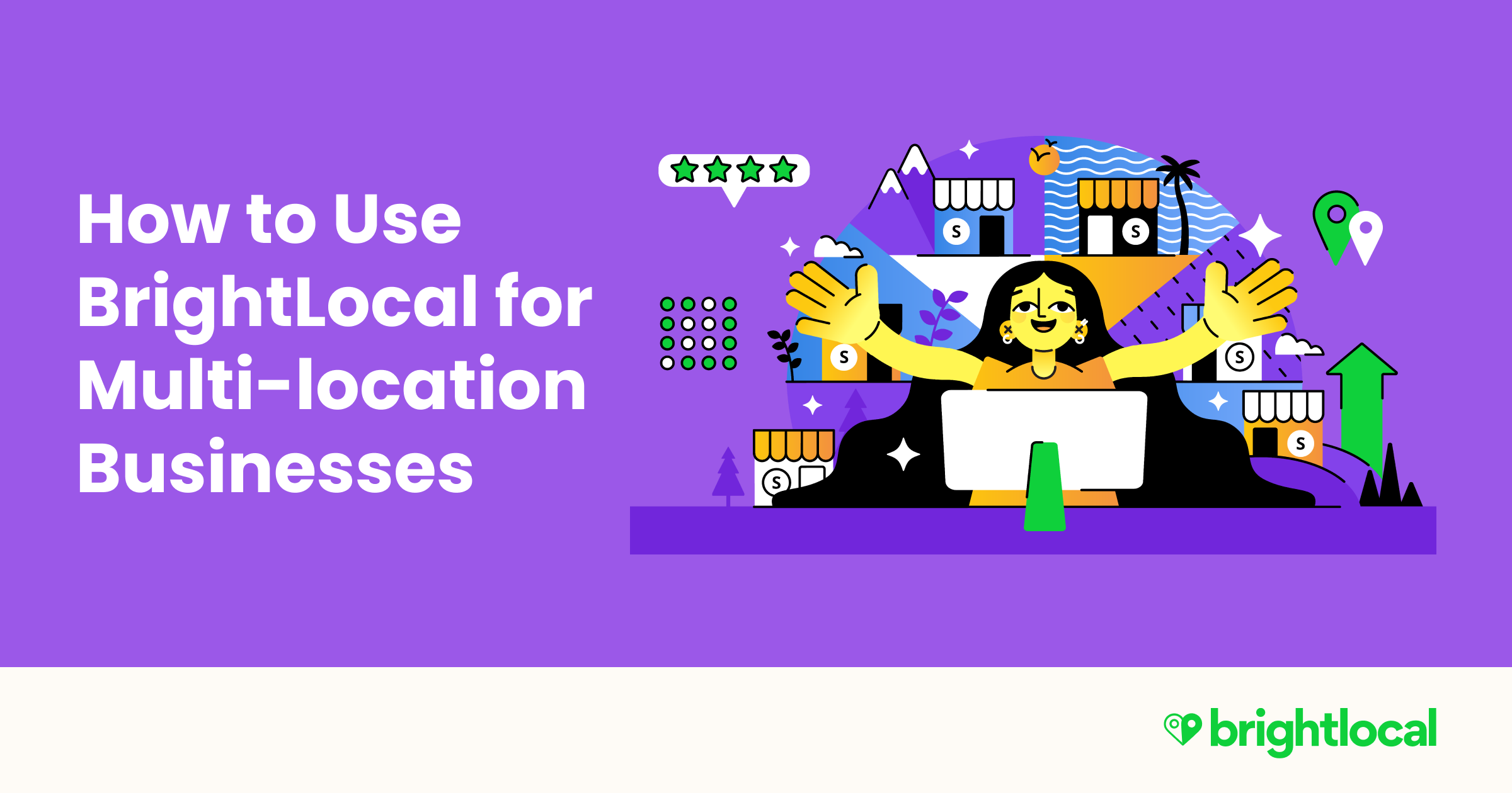 How to Use BrightLocal for Multi-location Businesses - BrightLocal